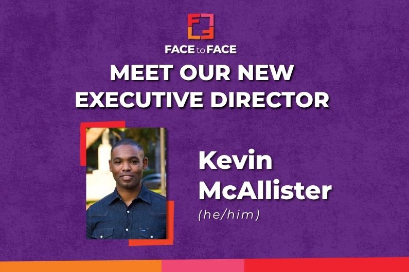 Announcing Our New Executive Director: Kevin McAllister|Face to Face ...